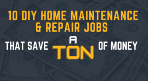 10 DIY Home Maintenance and Repair Jobs That Save a Ton of Money – Valuist